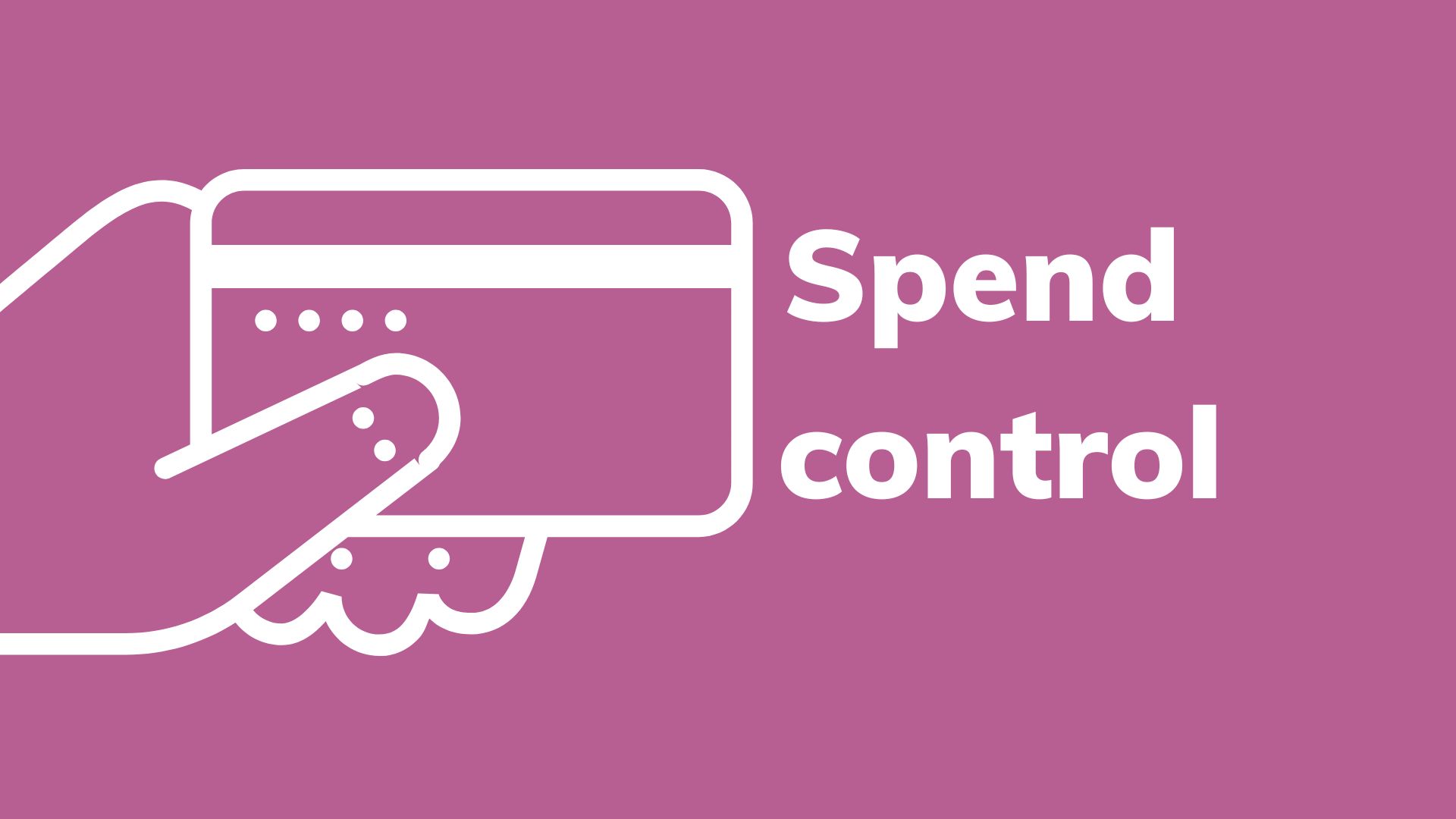 Spend Control: What is it and why is it important? | Volopa